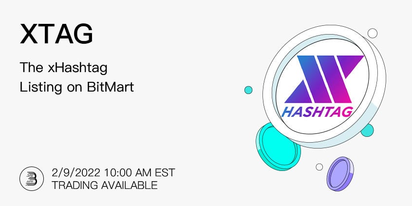 BitMart ลิสต์เหรียญ xHashtag (XTAG) พร้อมคู่เทรด XTAG/USDT | ข่าวคริปโต